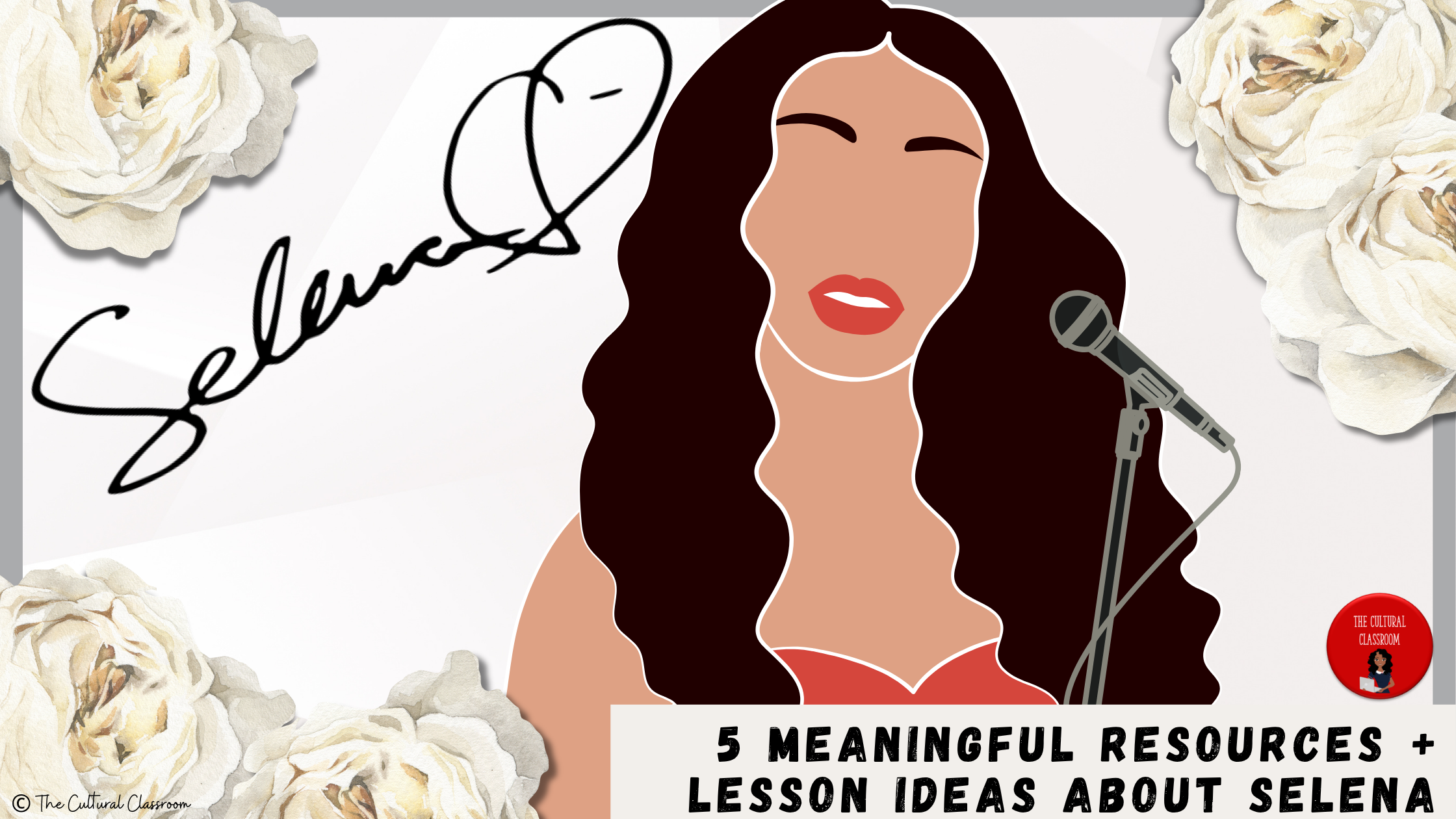 Selena in YOUR Spanish Class: 5 Meaningful Resources + Lesson Ideas ...